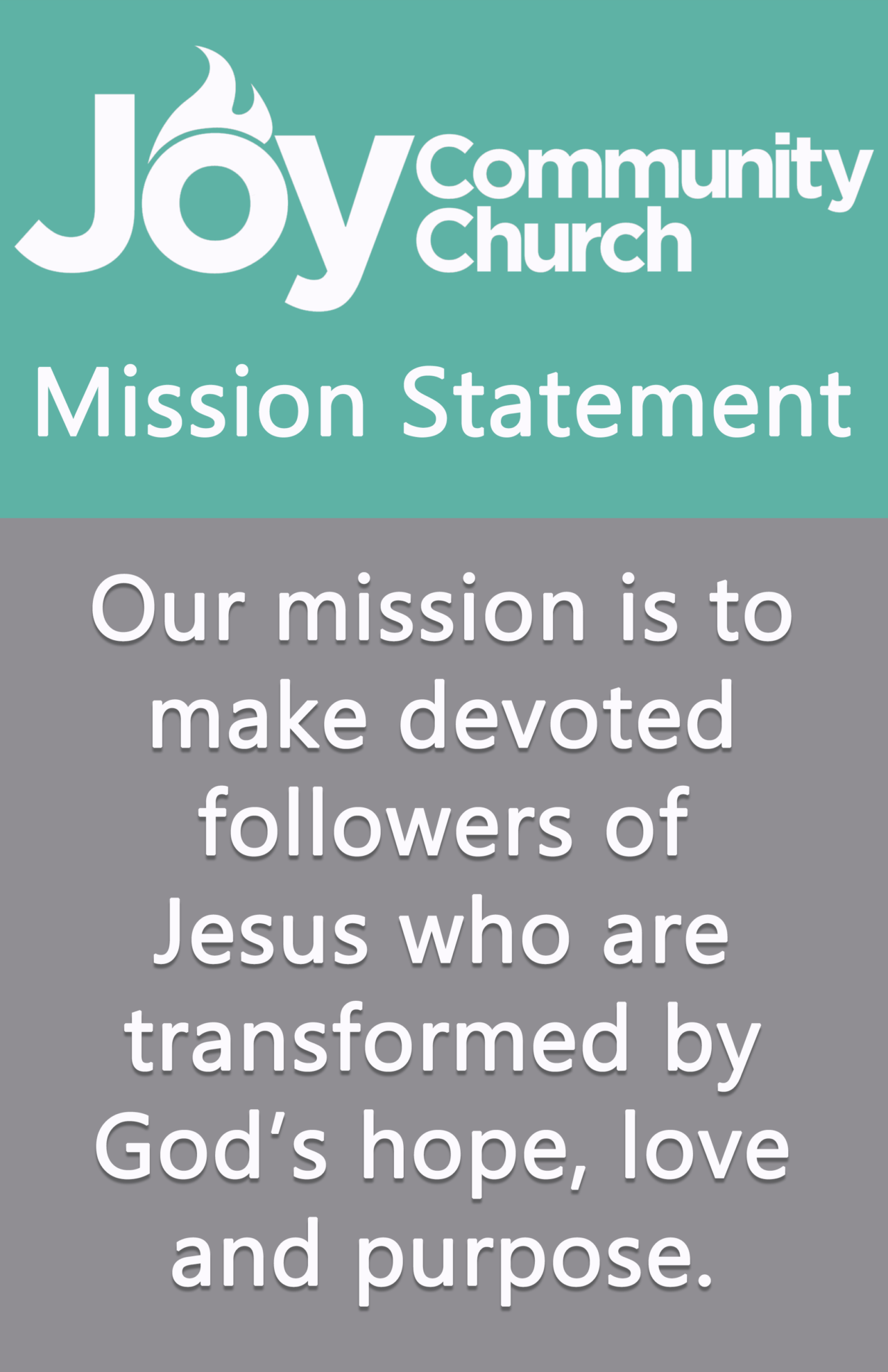 Our Vision and Our Mission - Joy Community Church